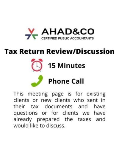 Tax Return Review/Discussion - Ahad&Co CPA